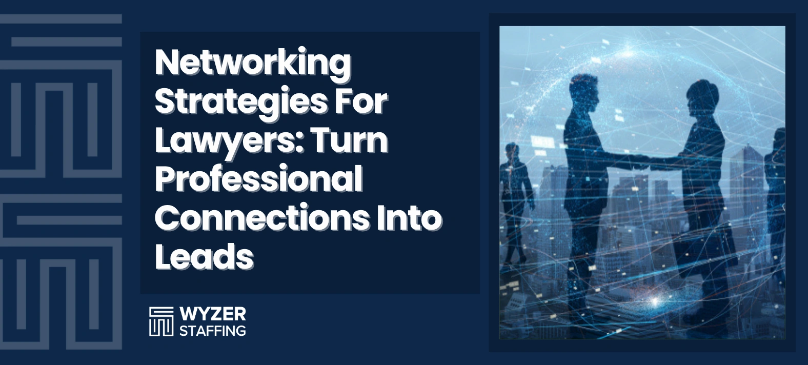 Networking For Lawyers: Turn Connections Into Leads
